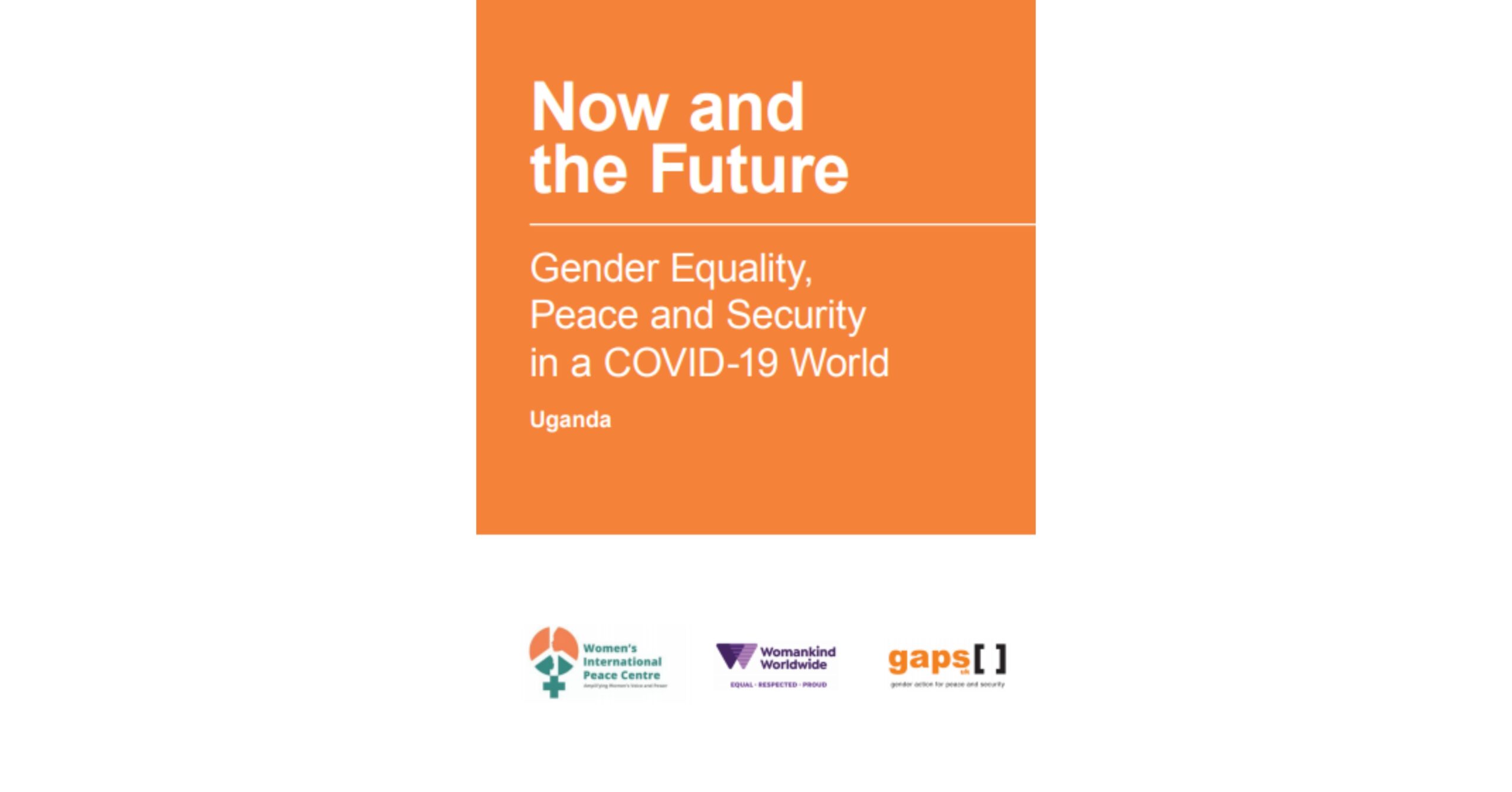 Now and the Future Gender Equality, Peace and Security in a COVID-19 ...